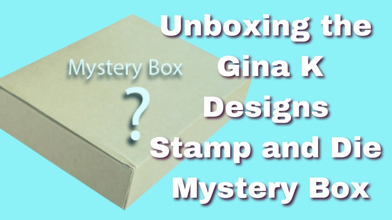 Unboxing the December 2024 Gina K Designs Stamp and Die Mystery Box - YouTube