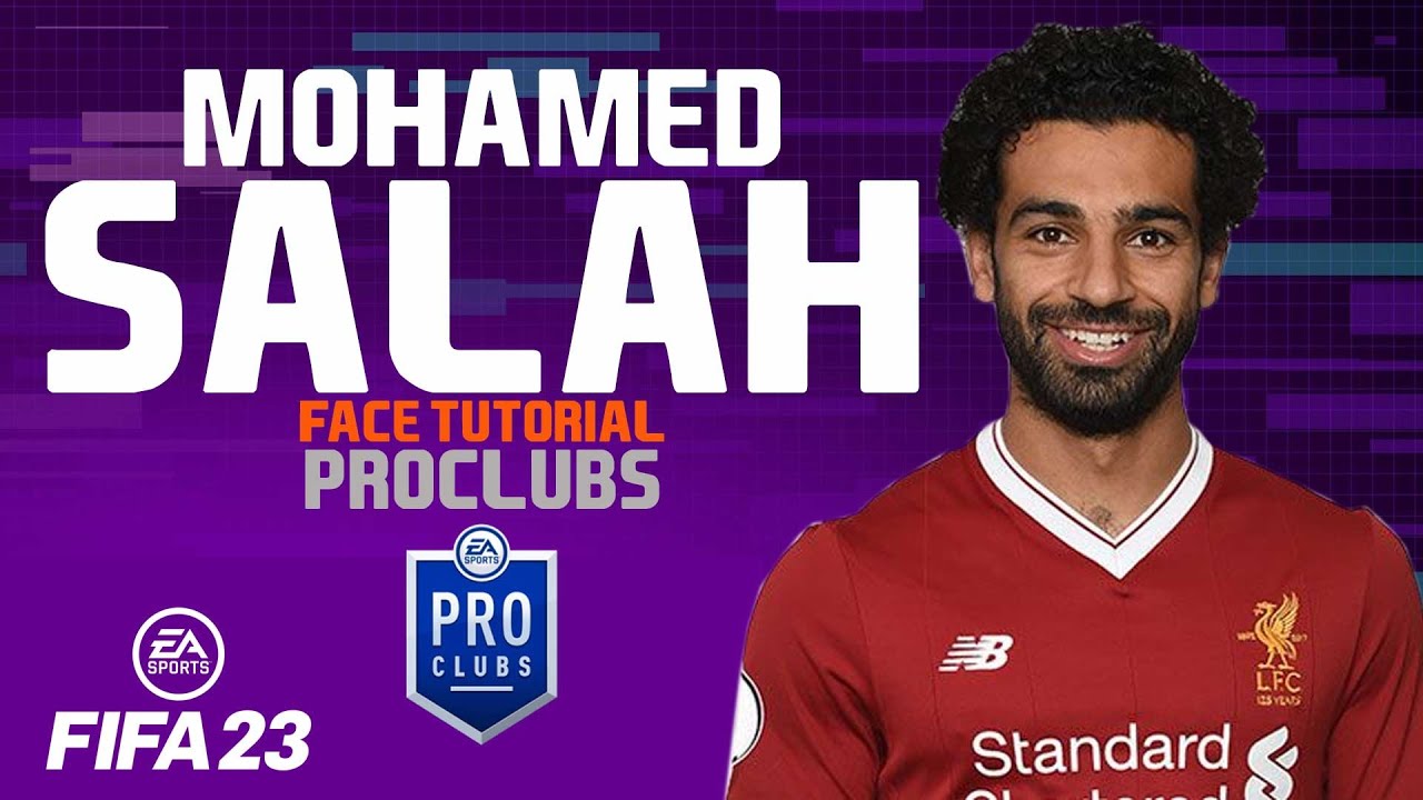 FIFA 23 Mohamed Salah face FIFA 23 pro clubs look alike pro clubs ...
