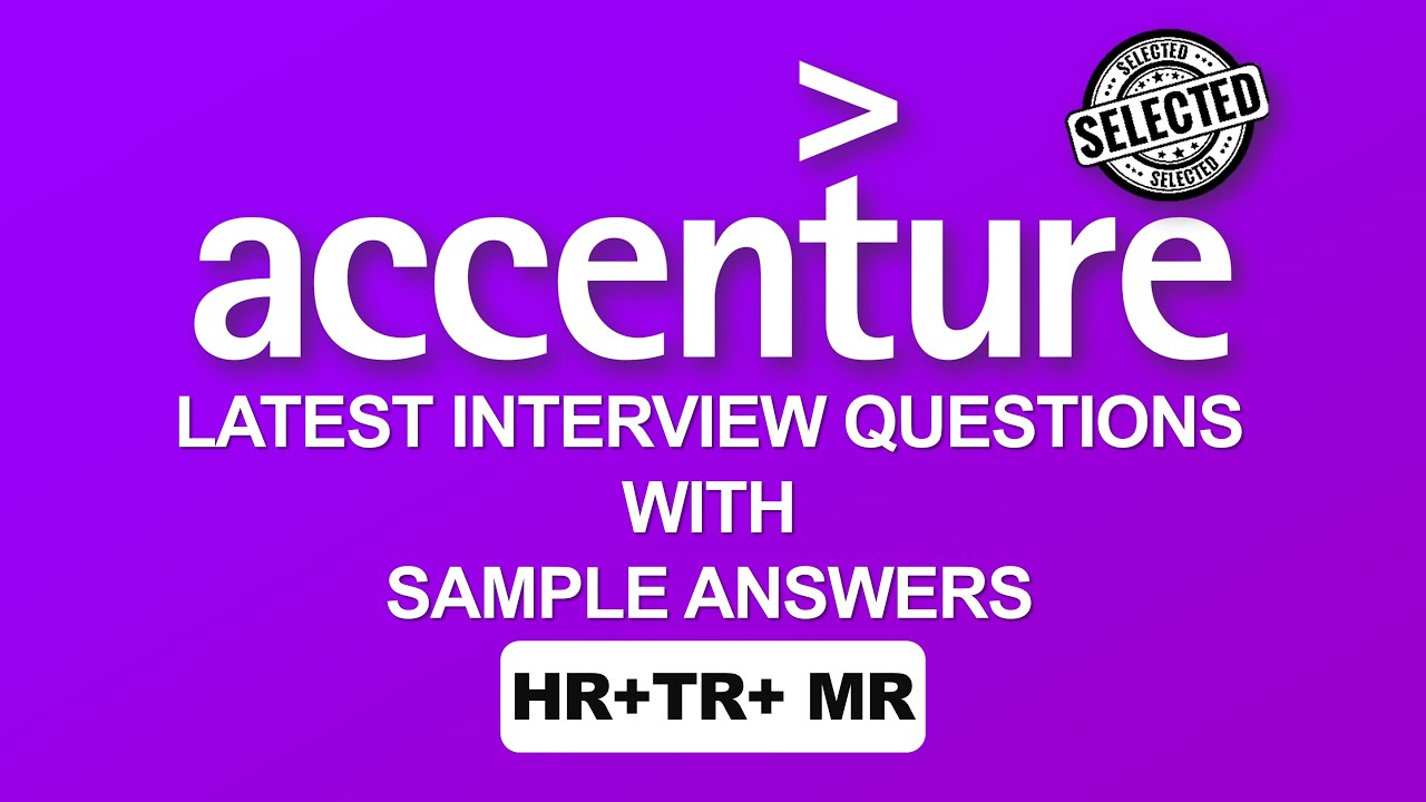 Latest Accenture Interview Experience with SAMPLE ANSWERS! | Most Asked ...
