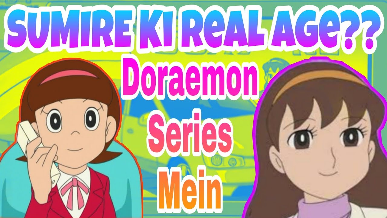 What is Sumire's Real Age in Doraemon Series by Prashant Gaur | Gaur ...