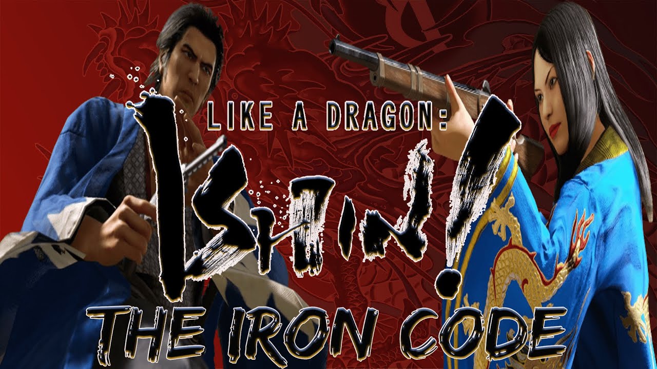 Like A Dragon: Ishin! Chapter 5 - The Iron Code - YouTube