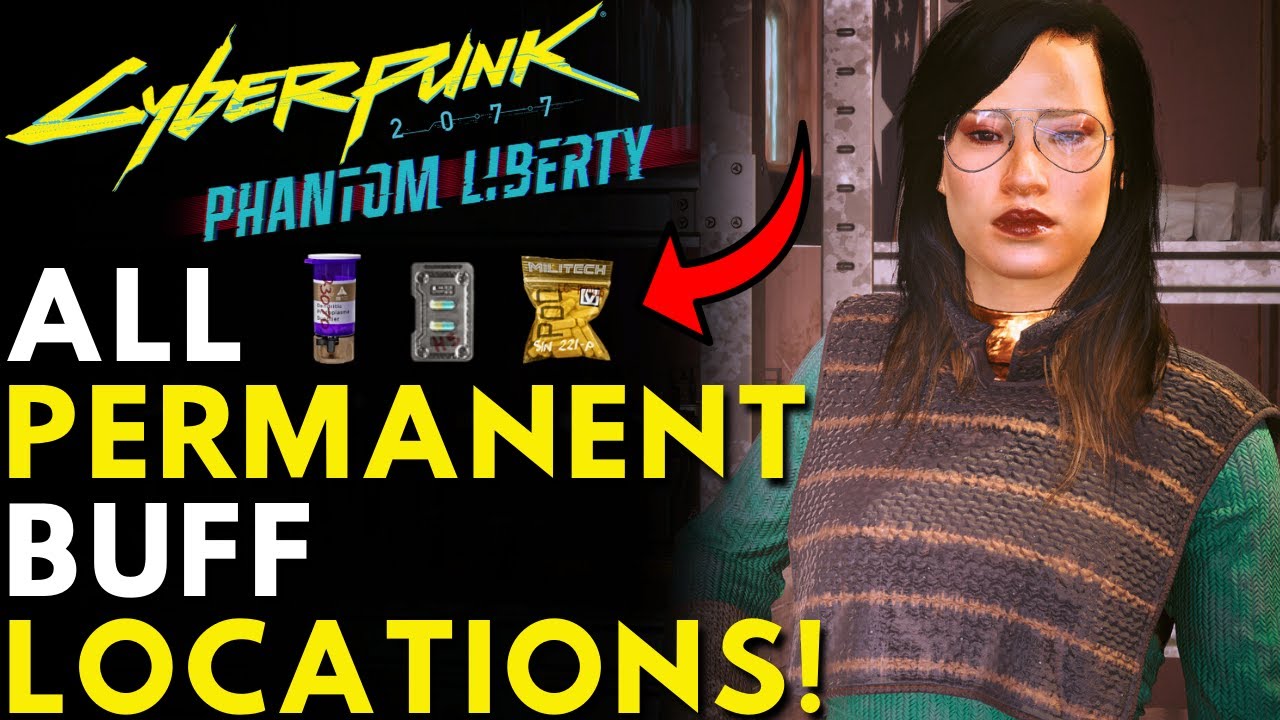 All Permanent Buffs In Cyberpunk 2077 Phantom Liberty! | All Iconic ...