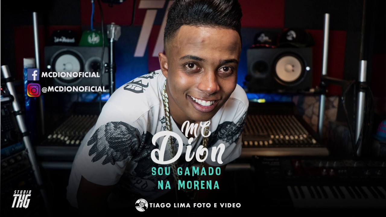 MC Dion - funk 2018 - Sou Gamado Na Morena - YouTube
