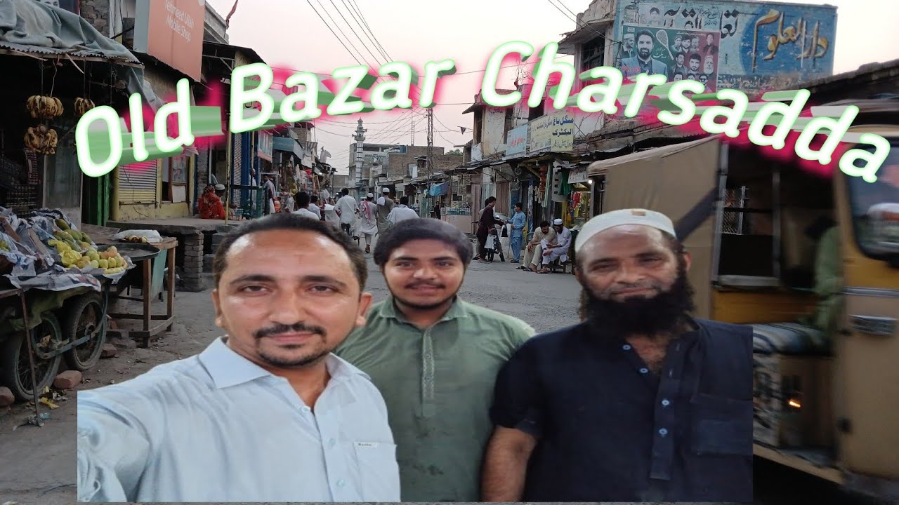 Old Historical Bazar of Charsadda | Faisal Raza Vlogs. #oldbazar #charsadda . - YouTube