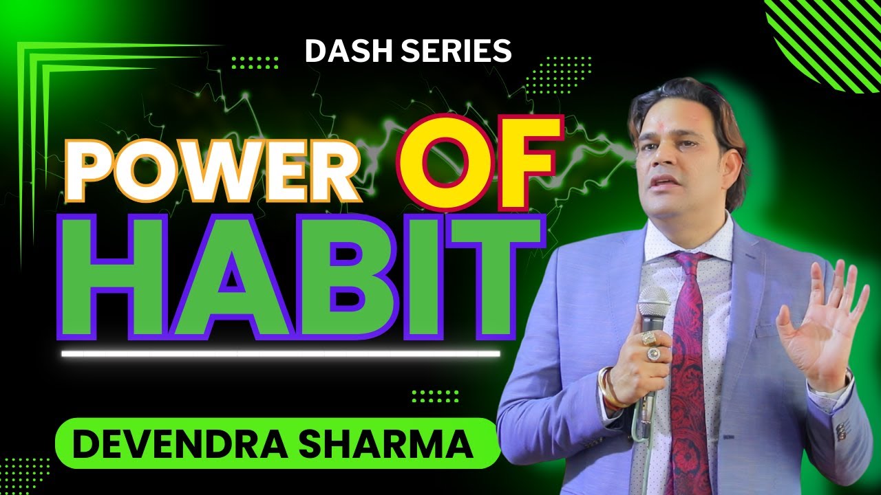 POWER OF HABIT|| By Devendra Sharma - YouTube