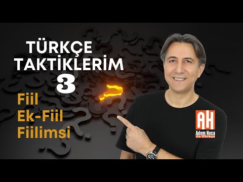 3) TÜRKÇE TAKTİKLERİM FİİL, EK-FİİL, FİİLİMSİ 2025 YKS-KPSS