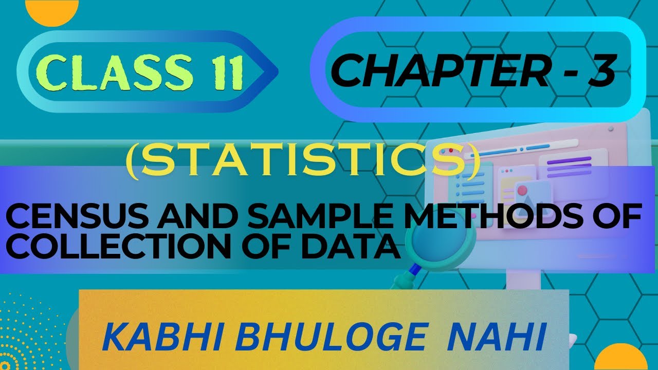 Census And Sample Methods Of Collection Of Data 📊| Class 11 Chapter-3 (Statistics) | In One Shot ...