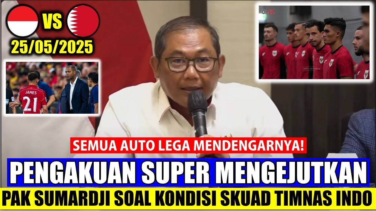 🔵 SEMUA TERBONGKAR JELAS ‼️ Pak Sumardji Bocorkan Kondisi Skuad Timnas ...