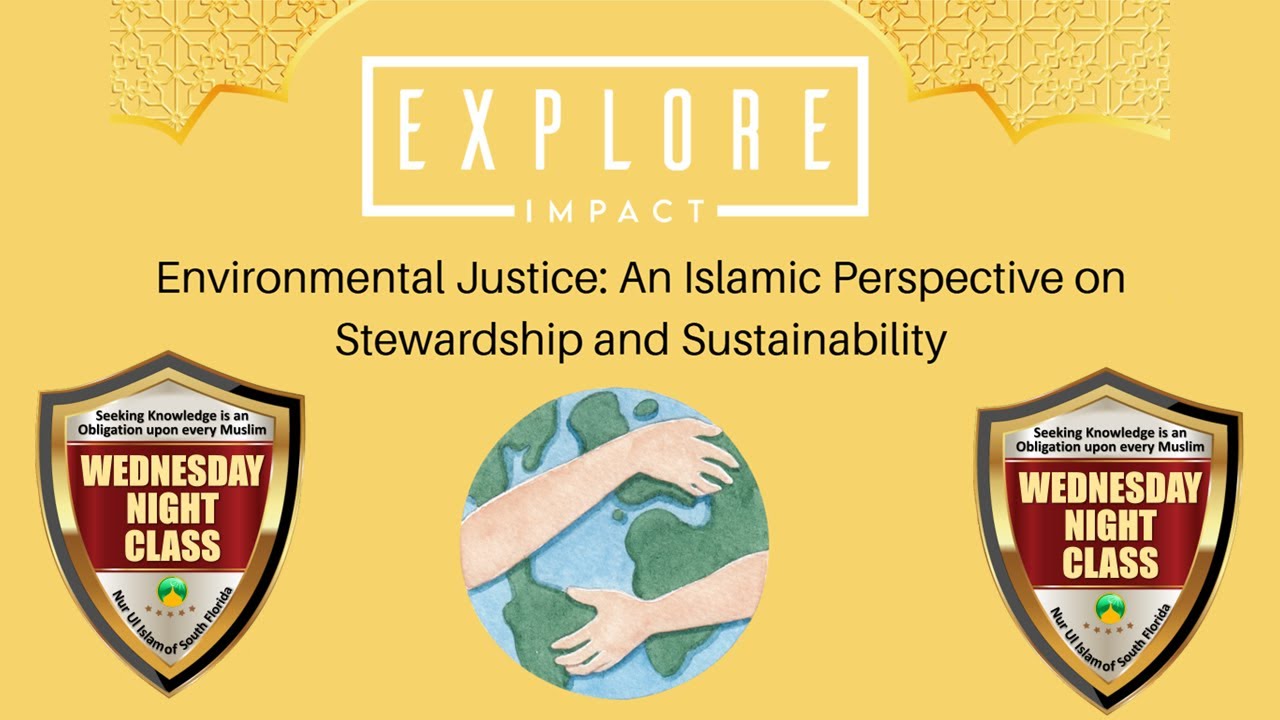 "Environmental Justice: An Islamic Perspective on Stewardship and ...