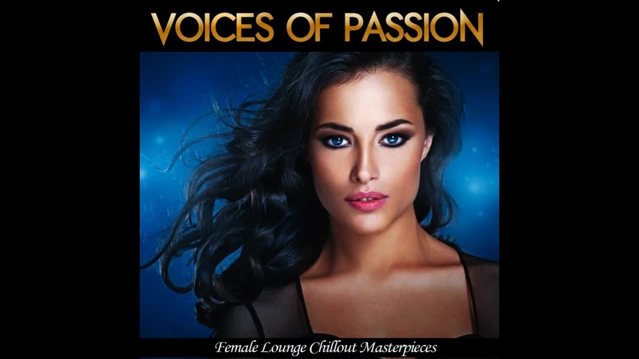 Voices Of Passion 2020 Female Lounge Chillout Masterpieces