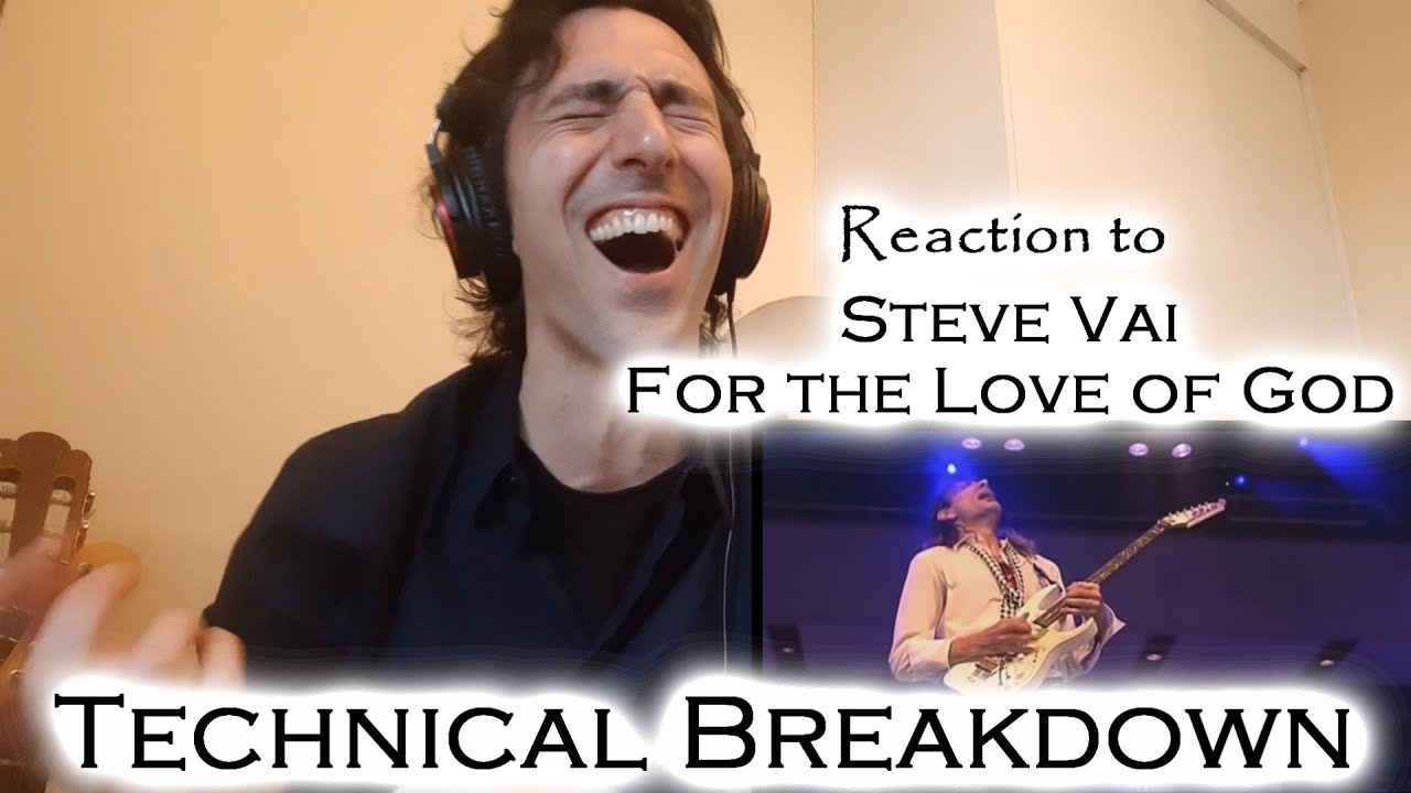 For the Love of God by Steve Vai - Technical Breakdown - Pro Guitarist Reaction - YouTube