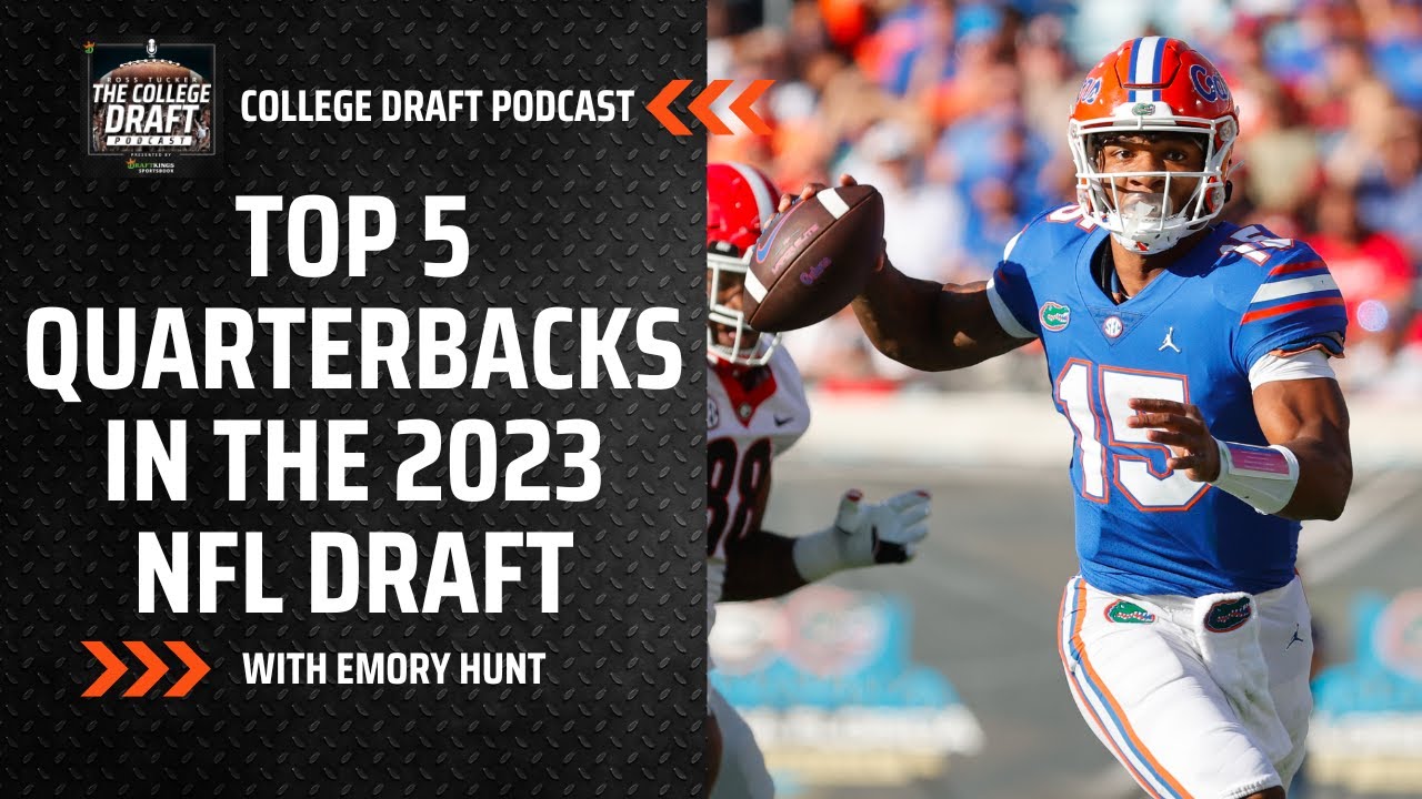 Emory's Top 5 Quarterbacks in the 2023 NFL Draft - YouTube