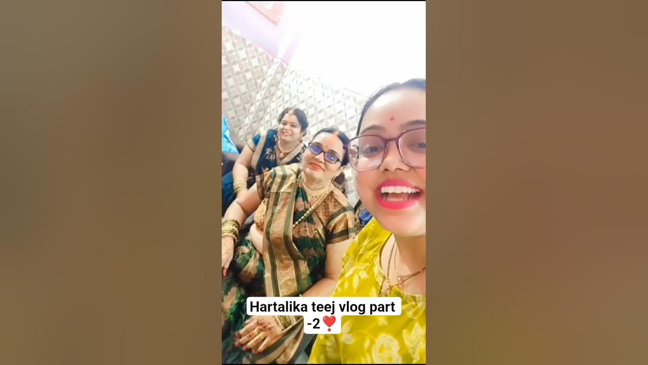 hartalika teej vlog part -2 #teejvlog #teej2025 #festivevibes #hartalikateej # - YouTube