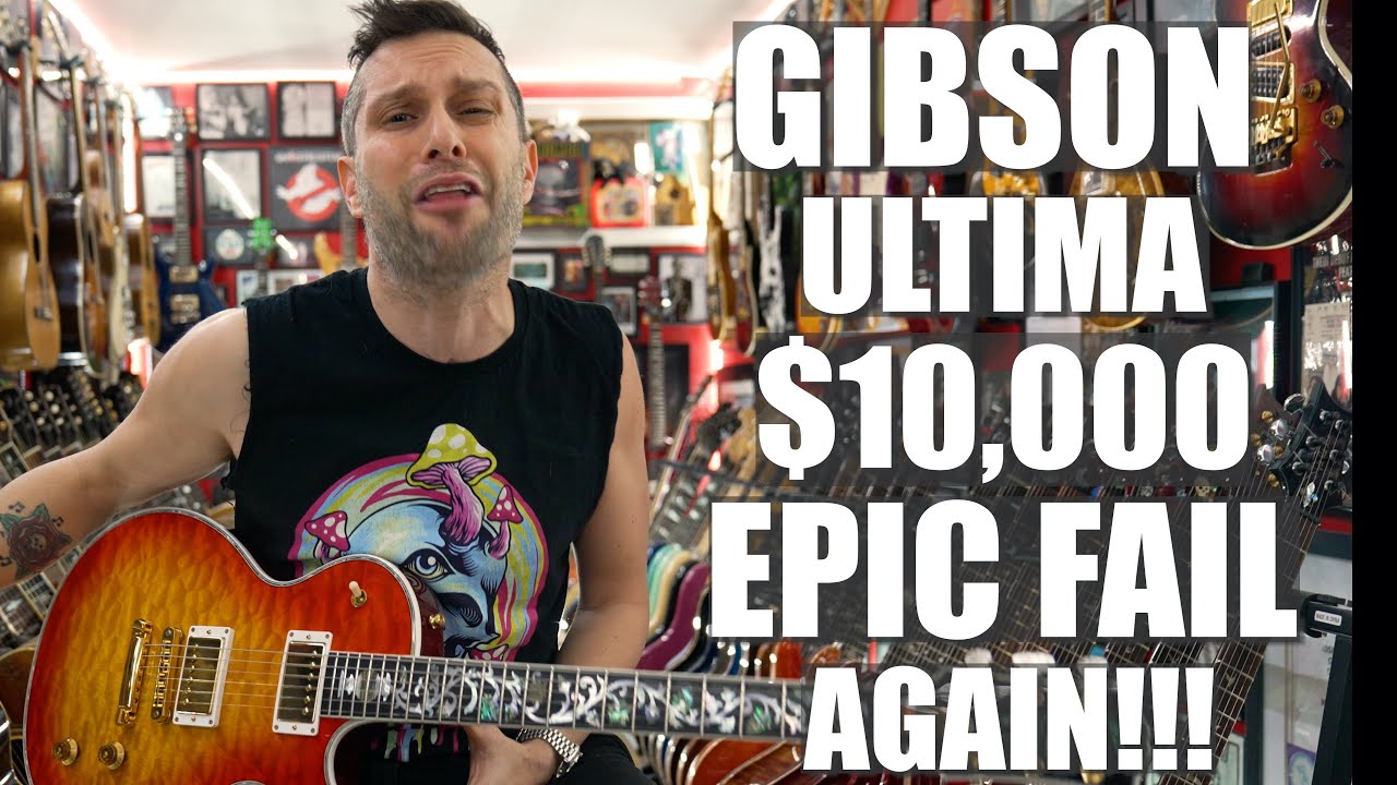 How Did This 10k Gibson FAIL So Epically...AGAIN? - YouTube