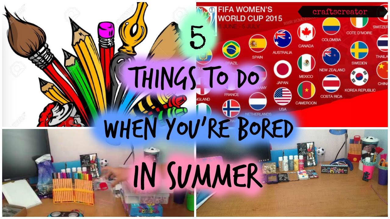 BORED IN SUMMER?! // What To Do In Summer When Your Bored! 2015 - YouTube