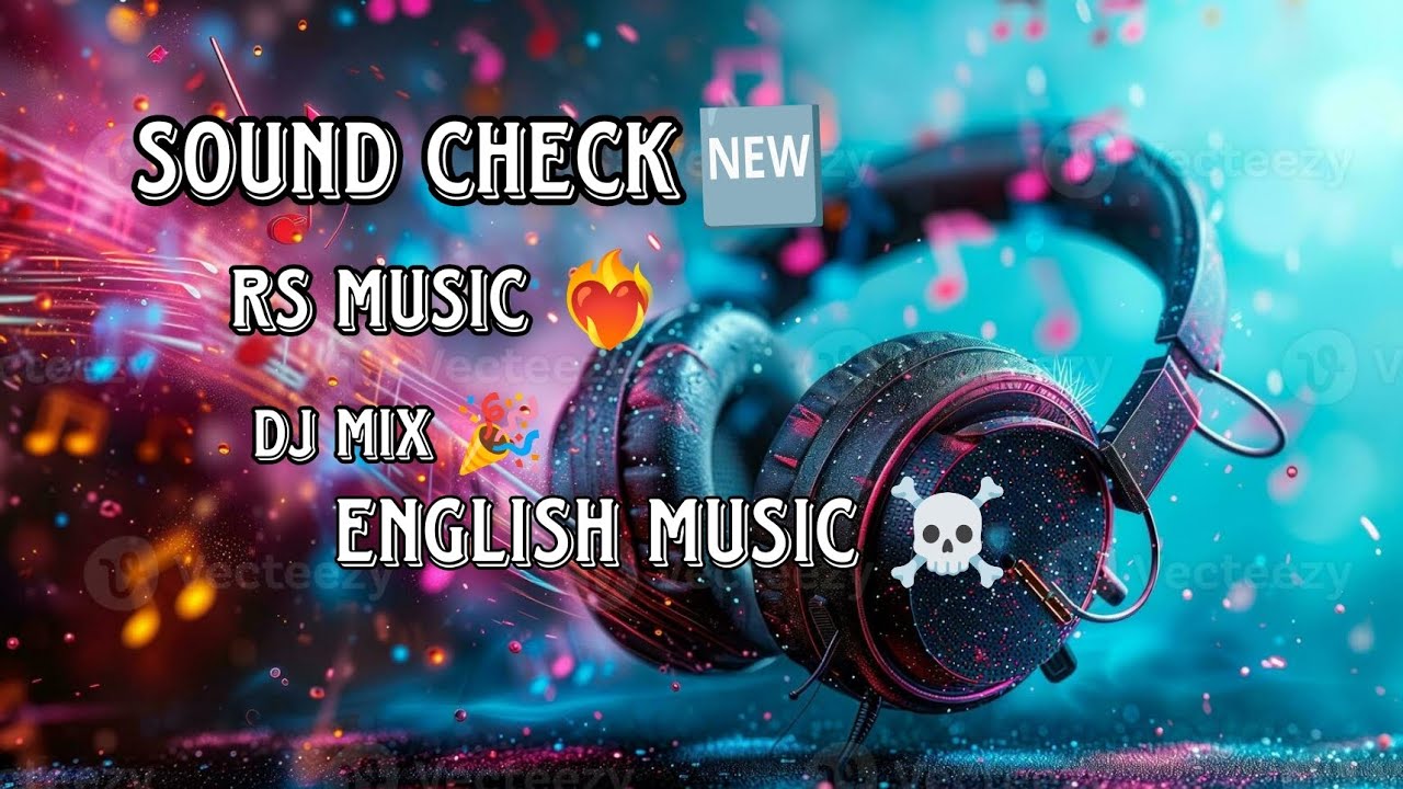 sound check English (music mix Dj) @RS music ☠️ - YouTube