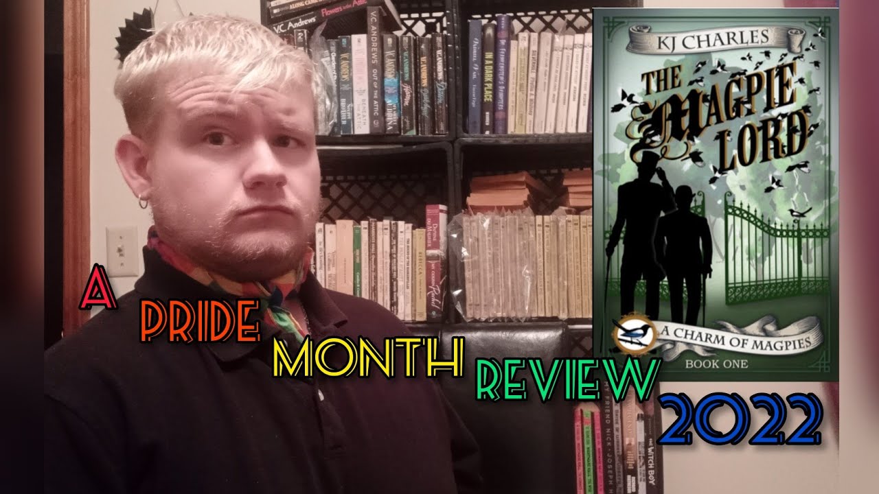 Pride Month Review: The Magpie Lord by K. J. Charles #booktube # ...