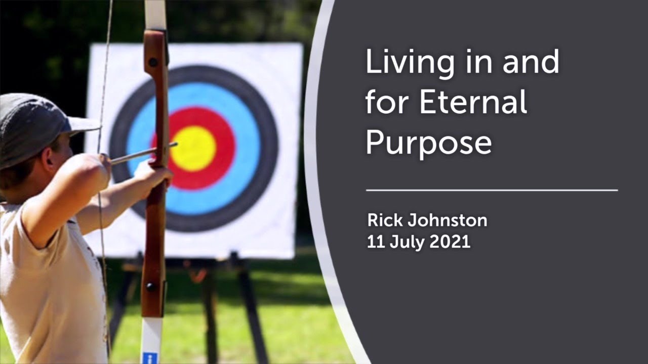 Rick Johnston - Living In And For Eternal Purpose - YouTube