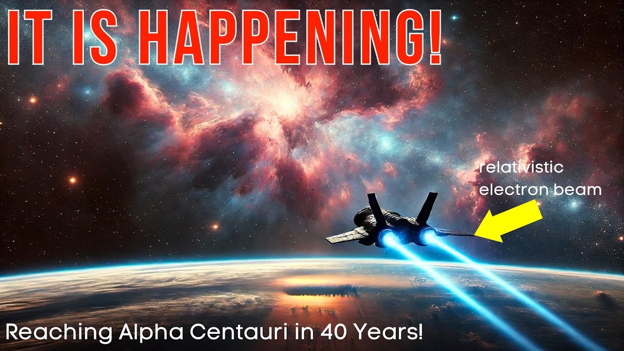 Interstellar Travel Breakthrough: Scientists Plan to Reach Alpha Centauri in 40 Years - YouTube