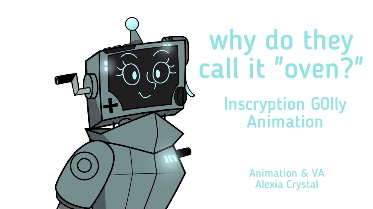 why do they call it "oven"? [G0lly - Inscryption Animation] - YouTube