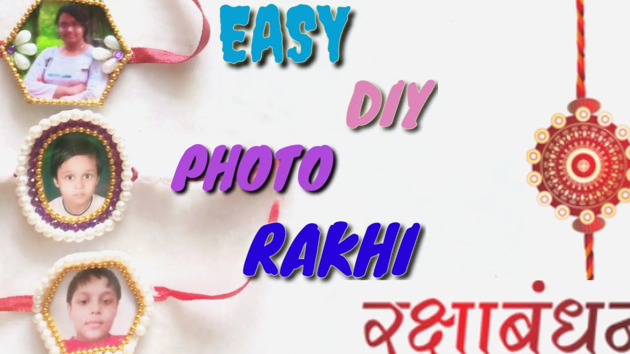 How to make Photo Rakhi ||लॉकडाउन मैं घर पर बनाये राखी || Photo Rakhi ...