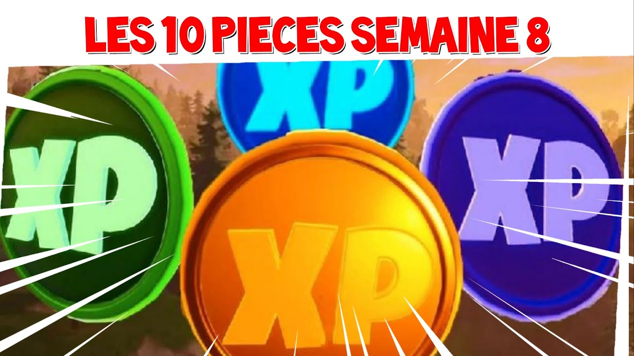 TOUTES LES PIÈCES D'XP SEMAINE 8 SAISON 4 / ALL WEEK 8 XP COINS ...