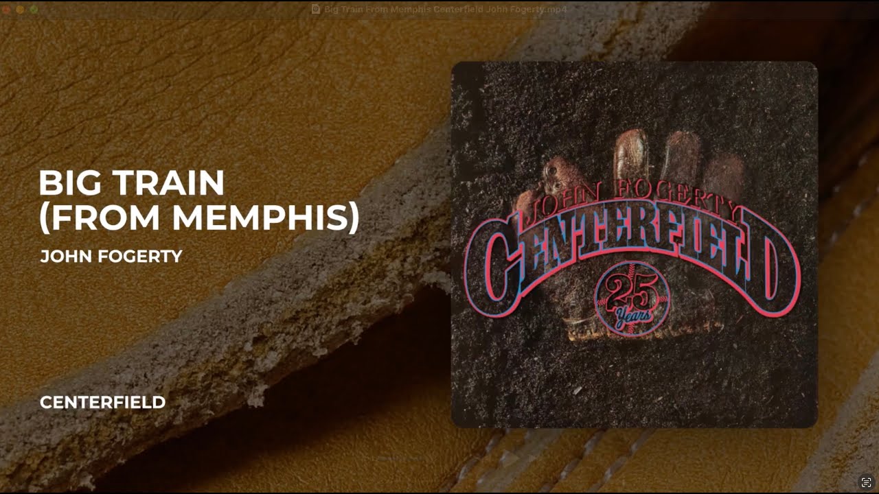 John Fogerty - Big Train (from Memphis) from Centerfield