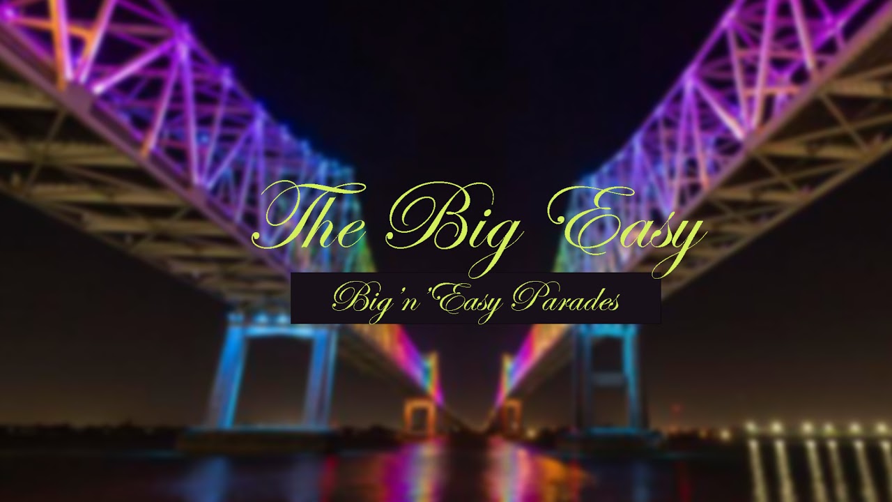 Big'n'Easy Parades Live Stream - YouTube
