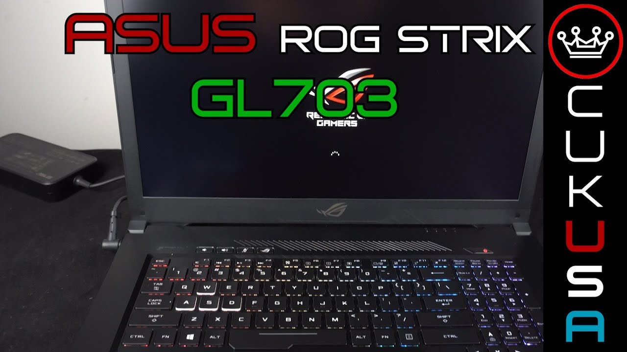 ASUS ROG Strix GL703 | Quick Unboxing & First Look | CUKUSA - YouTube