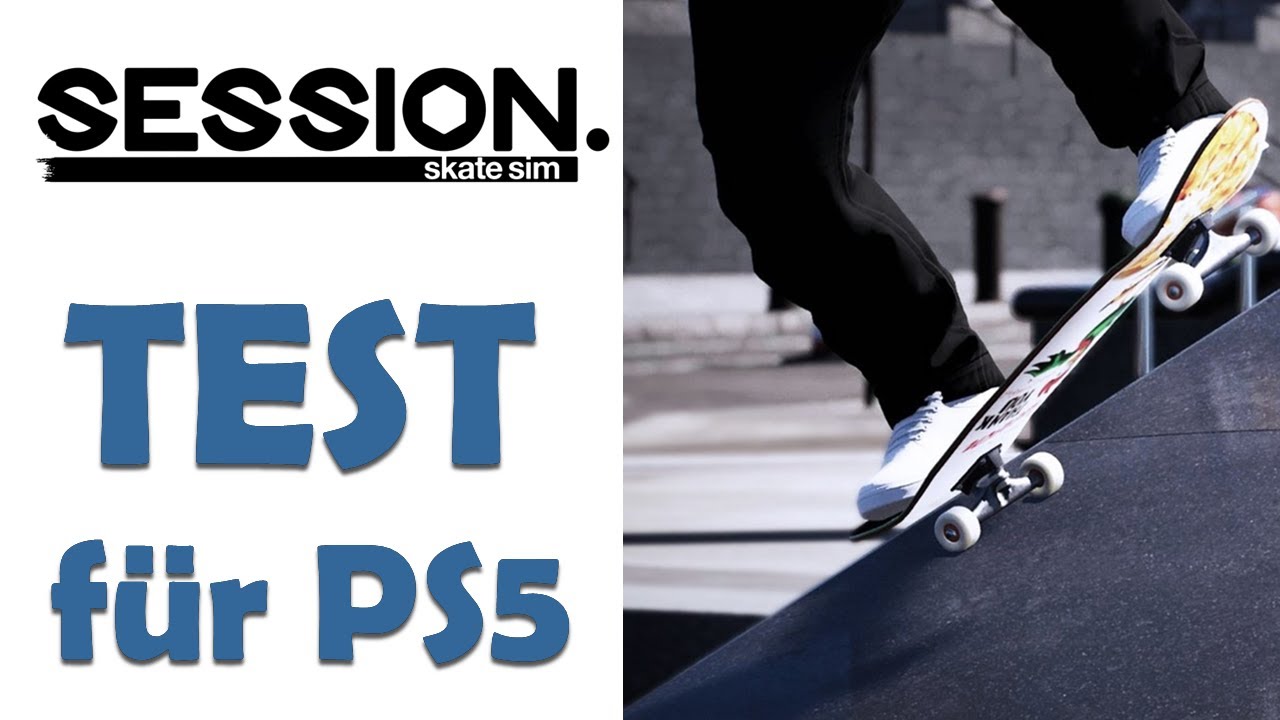 SESSION: Skate Sim 🛹 für PS5 im TEST !!! WIE GUT ist die Hardcore ...