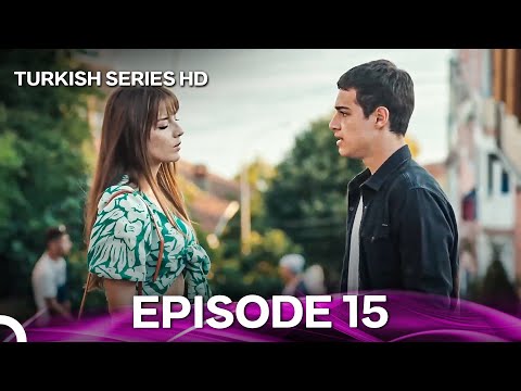 Tozluyaka Episode 15
