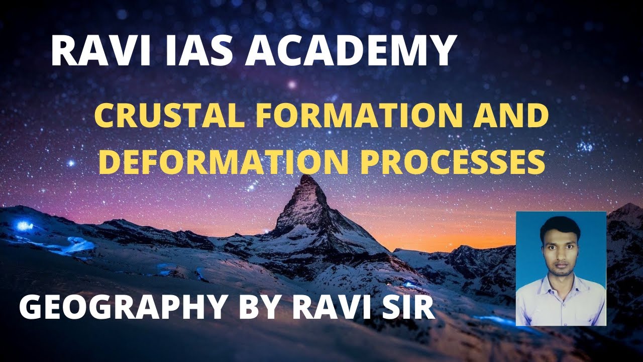 CRUSTAL FORMATION AND DEFORMATION PROCESSES I GEOGRAPHY BY RAVI SIR I ...