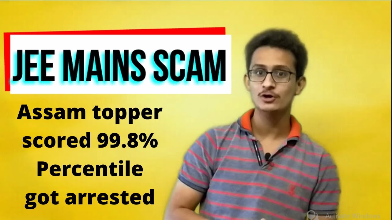 JEE Mains Scam - 2020 || Assam topper got Arrested - YouTube