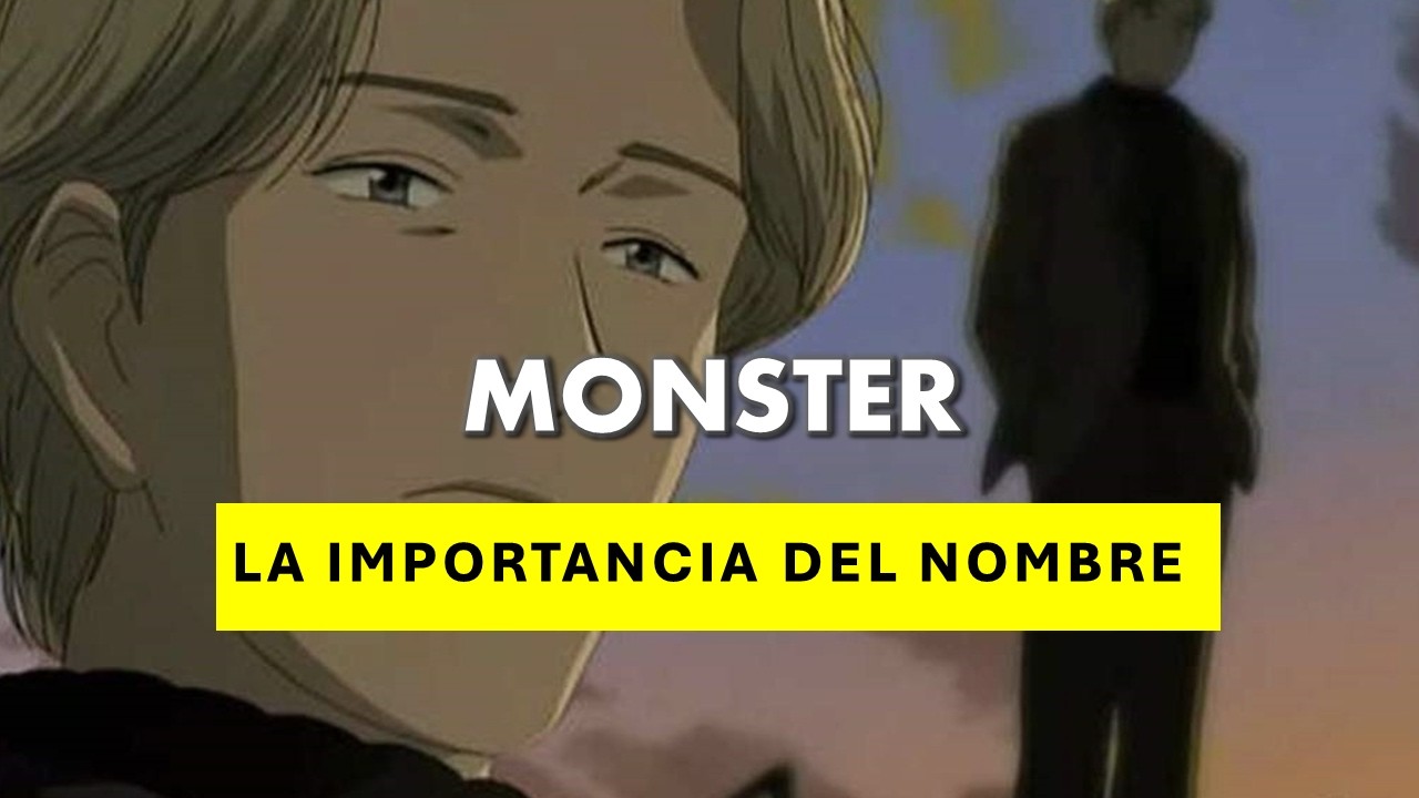 MONSTER (2004): El significado del nombre y El final de Monster ...