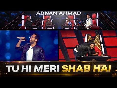 Adnan Ahmad | Tu Hi Meri Shab Hai | Blind Audition 🔥 | The Voice India 2019 | StarPlus | Part 1