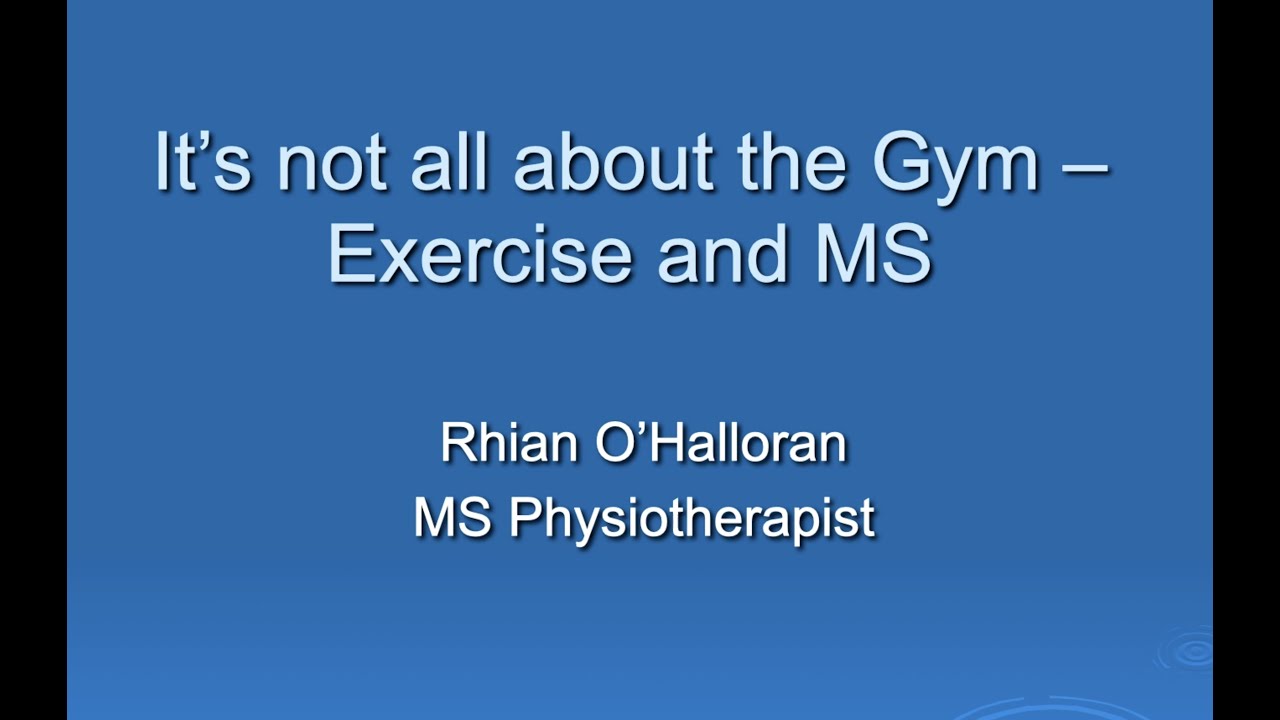 Presentation: Multiple Sclerosis (MS) and Physiotherapy - YouTube