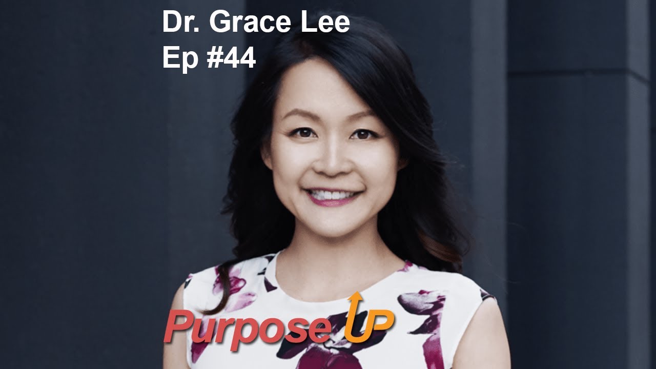 Ep 44 Dr. Grace Lee The Career Revisionist - YouTube