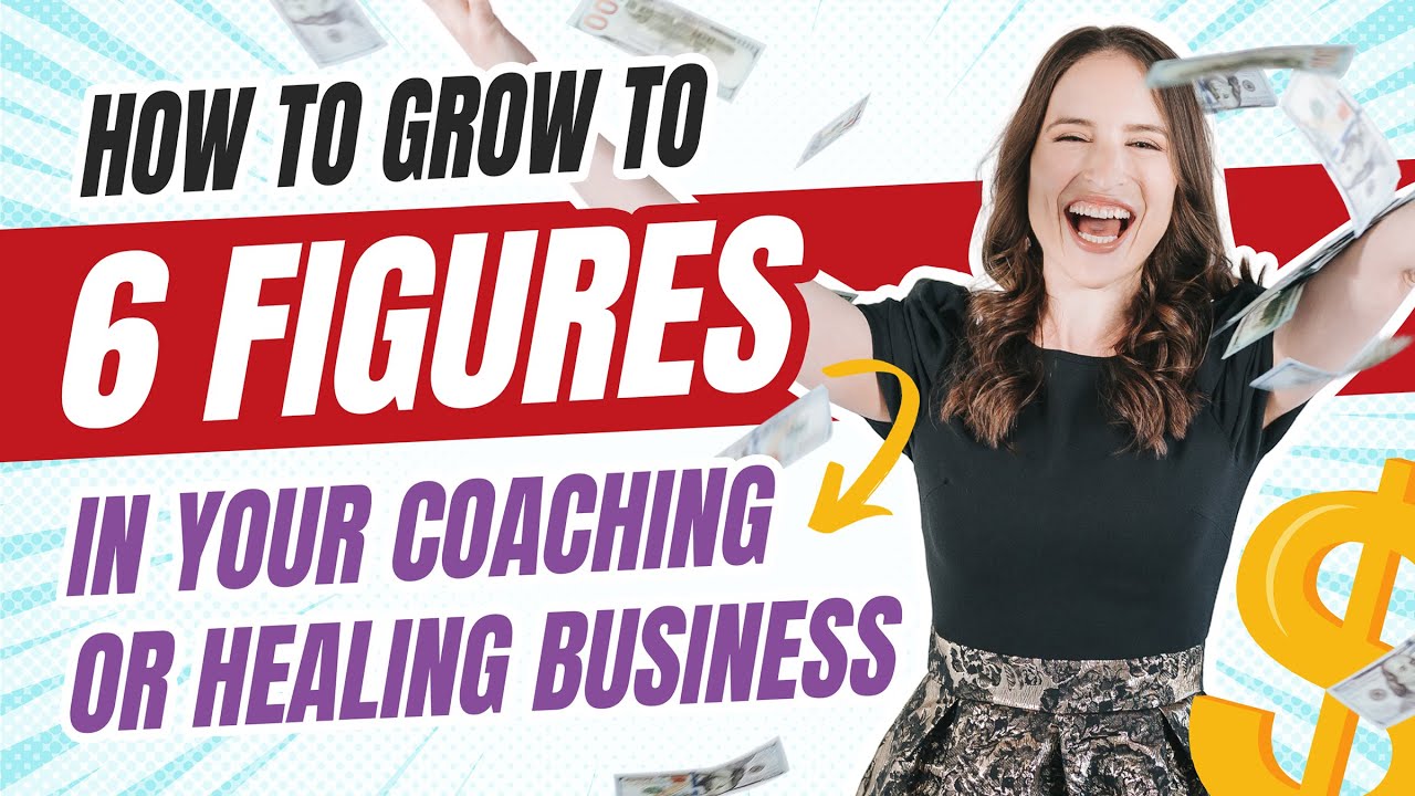 Secrets To Making Six Figures In Your Personal Coaching or Healing ...