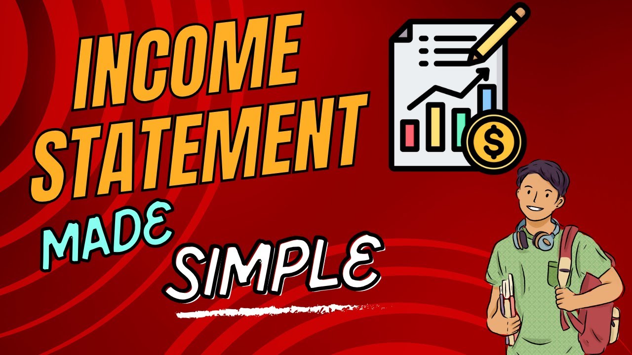 The INCOME STATEMENT explained by a High-School Student - YouTube