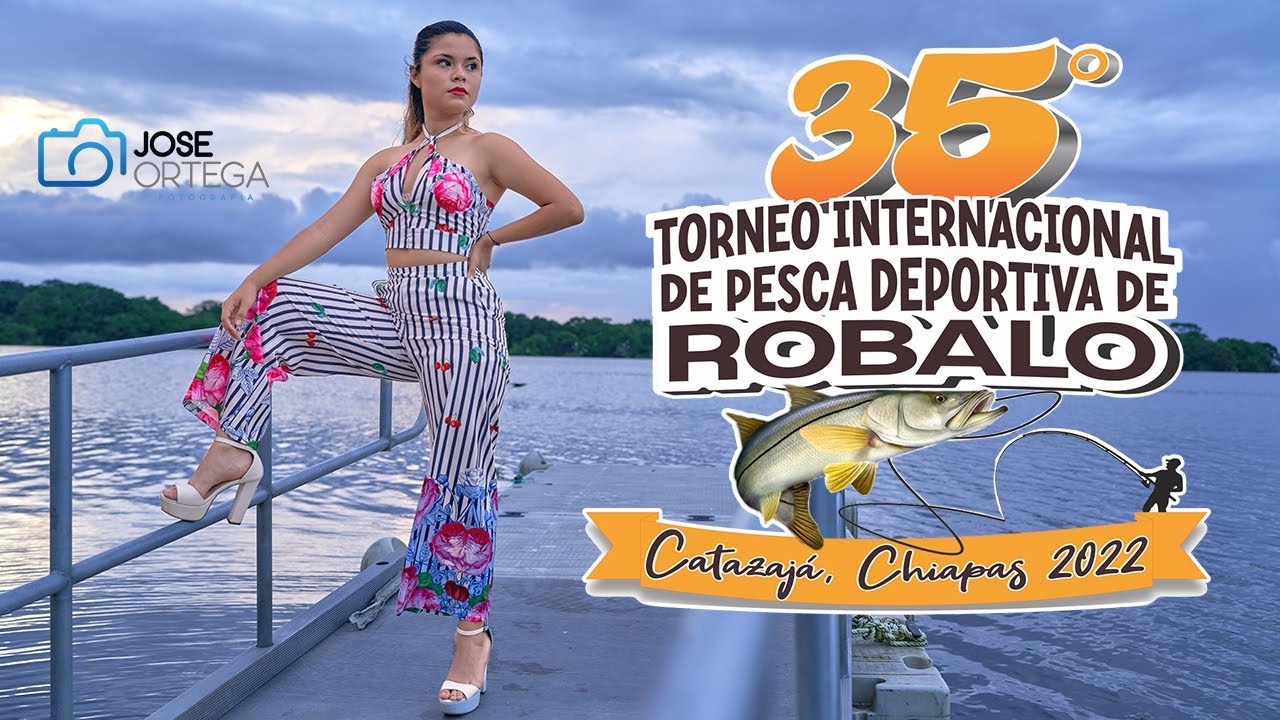 Señorita Pesca 2022 - Torneo internacional del Robalo 35° - Catazajá ...