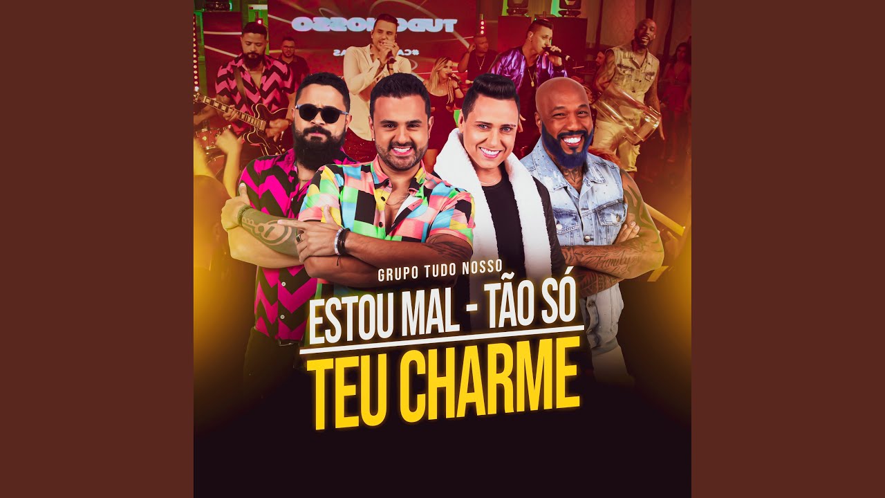 Estou Mal / Tão Só / Teu Charme (Ao Vivo) - YouTube