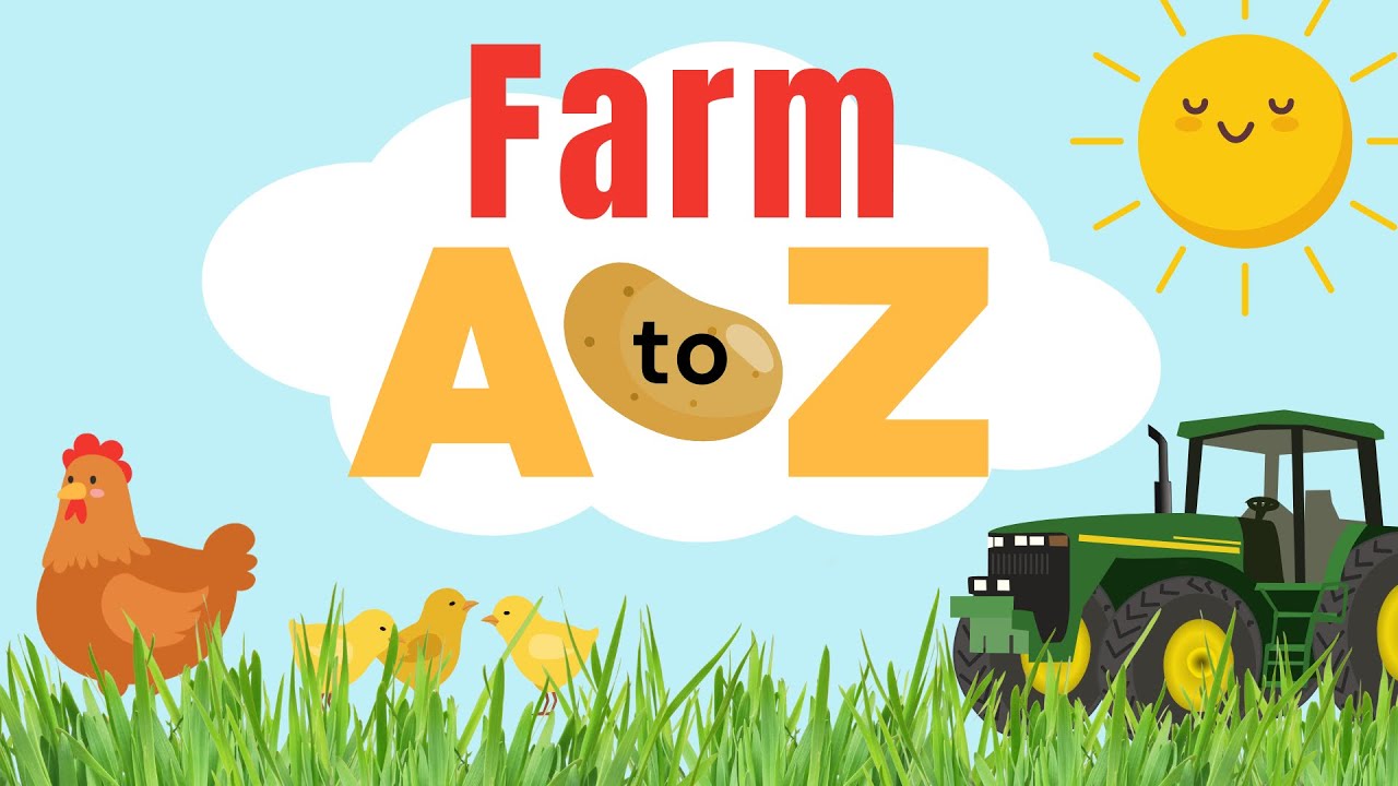 The ABCs of Farming: A fun learning adventure - YouTube