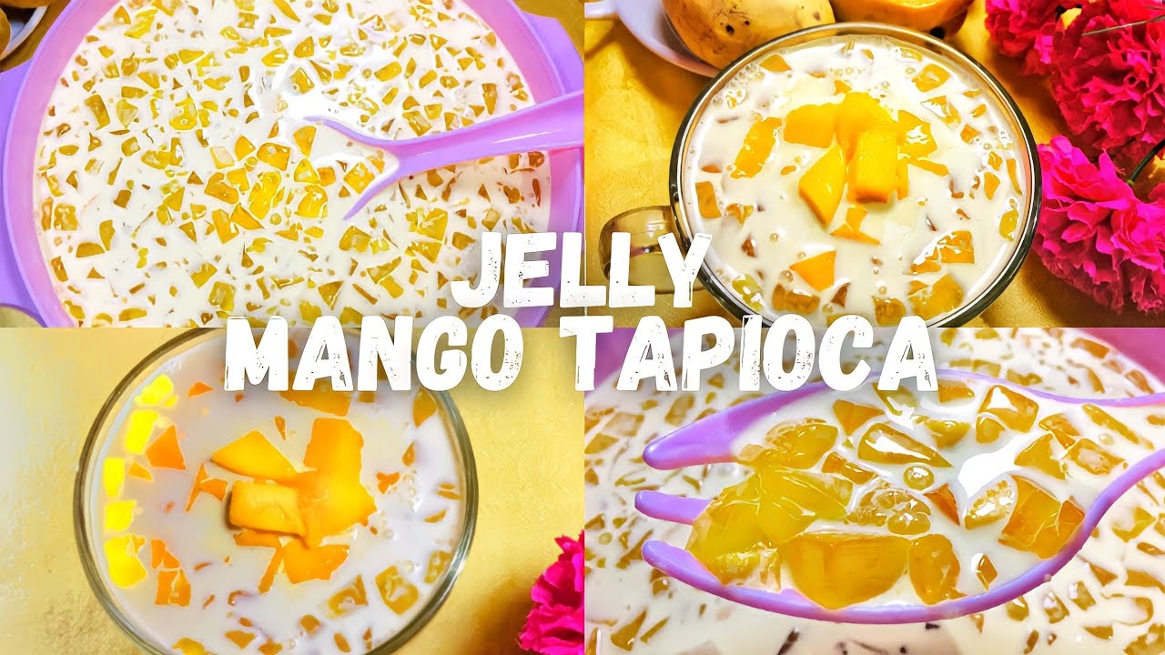 JELLY MANGO TAPIOCA | How To Make Jelly Mango Tapioca | Simple Recipe ...