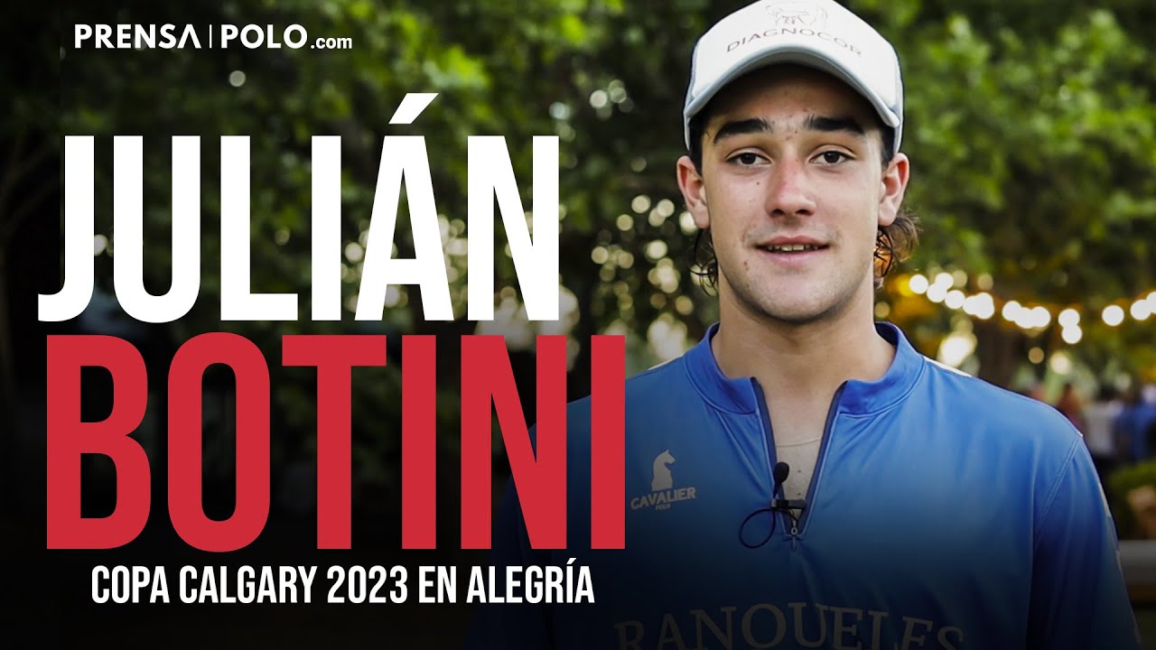 🗣️ Julián Botini en la COPA CALGARY de ALEGRÍA 🏆 - YouTube