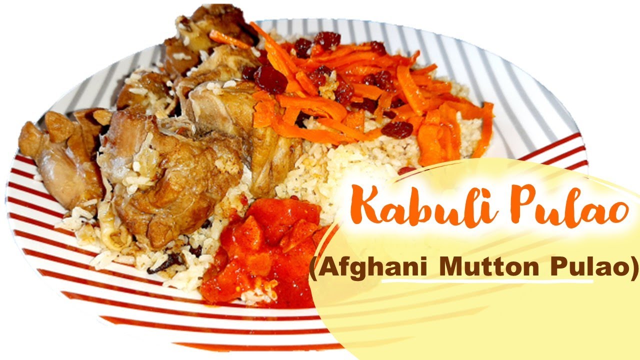 Kabuli Pulao Recipe Afghani Chicken Rice Prepared Most Famous Afghani ...