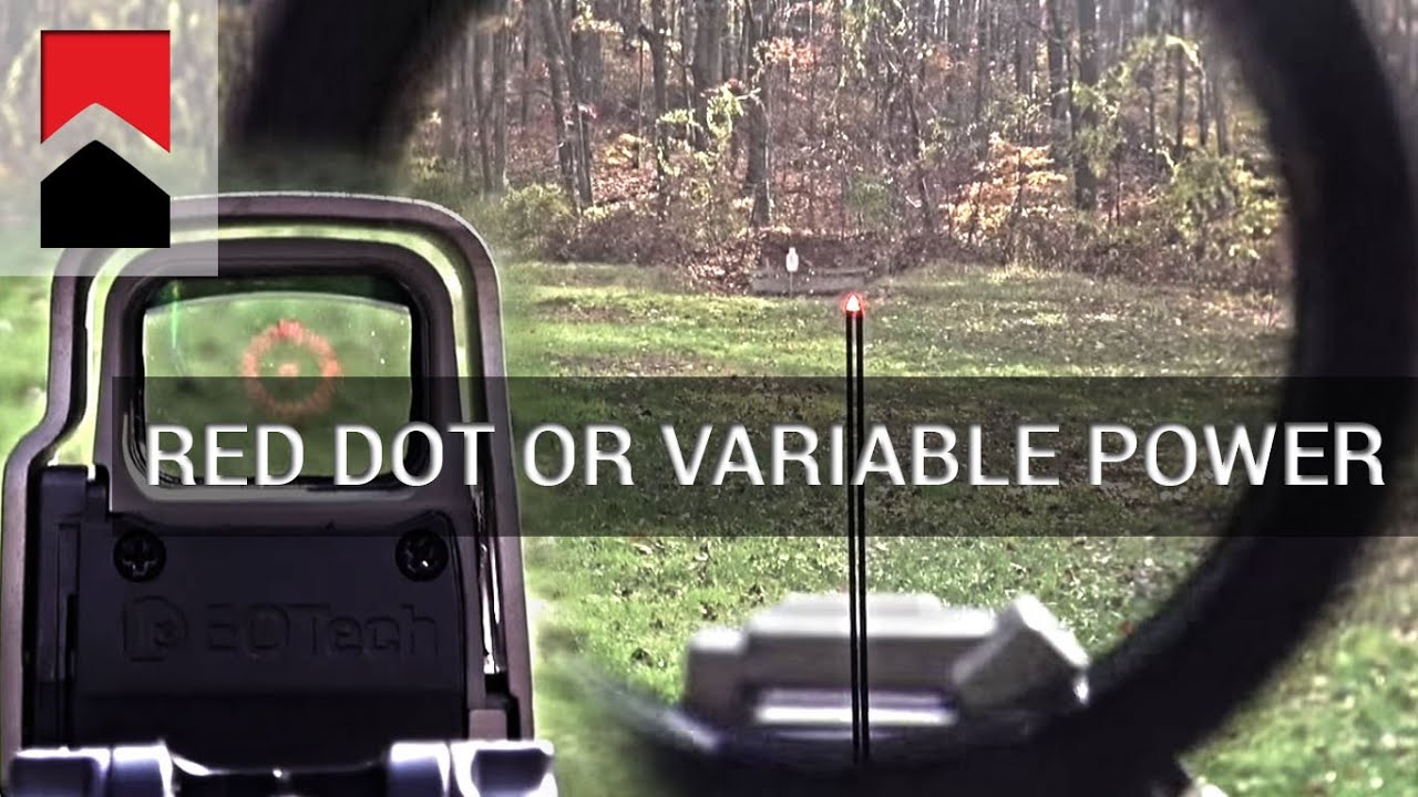 Red Dot or Variable Power? - YouTube
