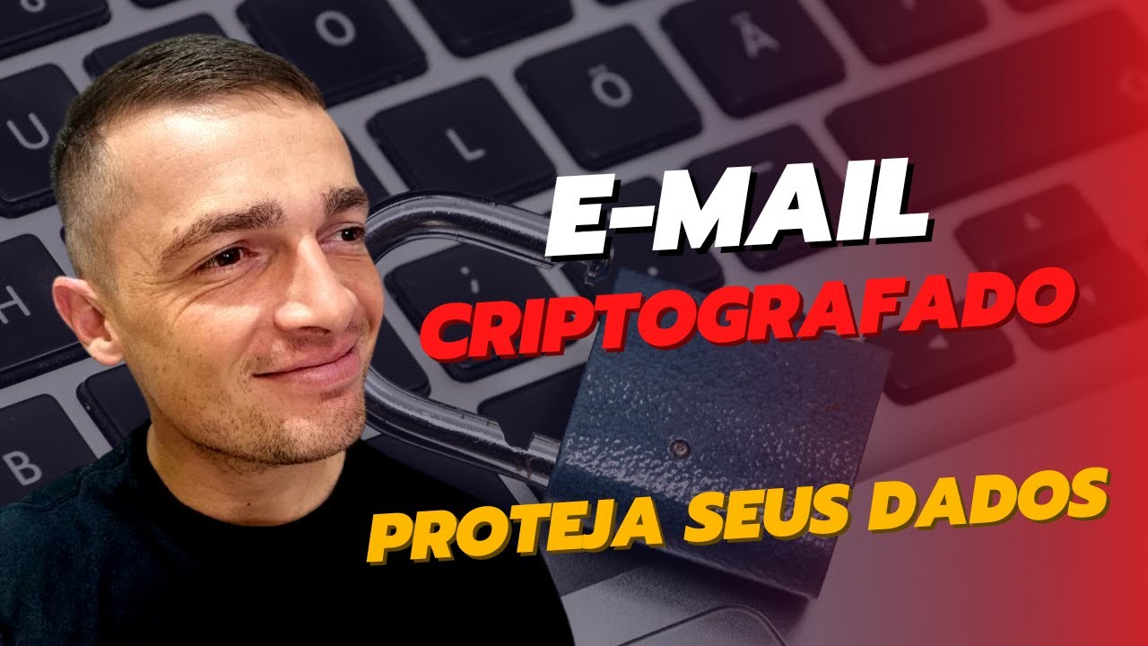 Crie o seu E-mail Criptografado - YouTube