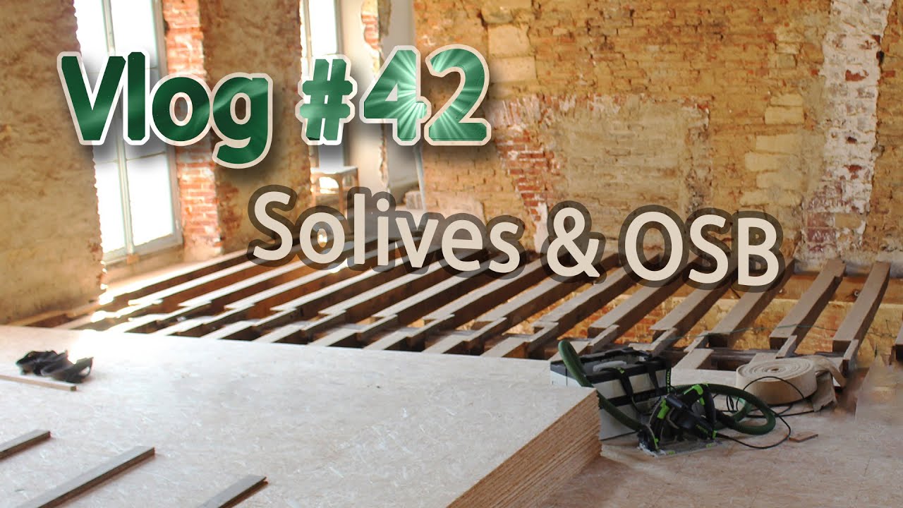 Joisting and OSB of the 2nd floor – Renovation vlog #42 - YouTube