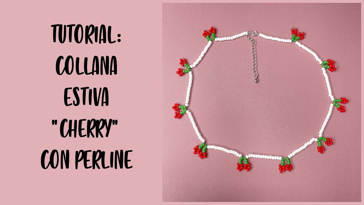 Tutorial: Collana estiva "CHERRY" con Perline 🍒 - YouTube