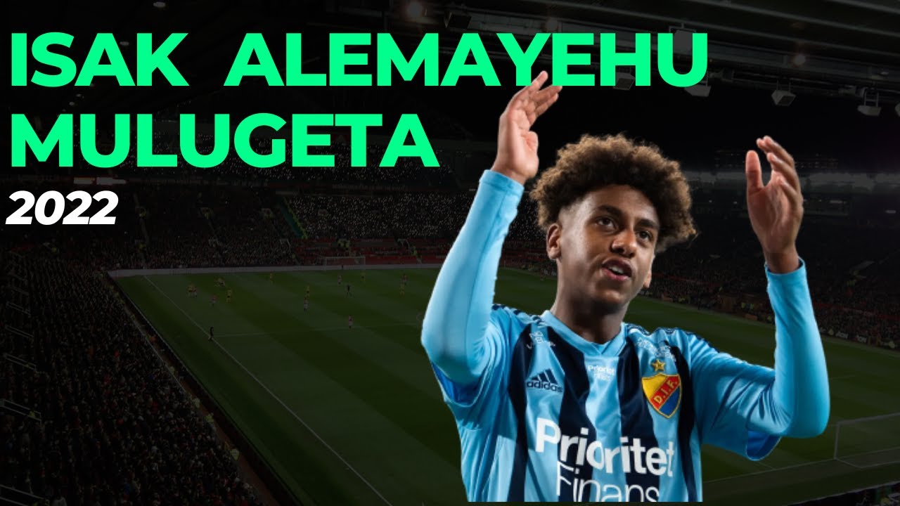 Isak Alexander Alemayehu Mulugeta | 2022 - YouTube